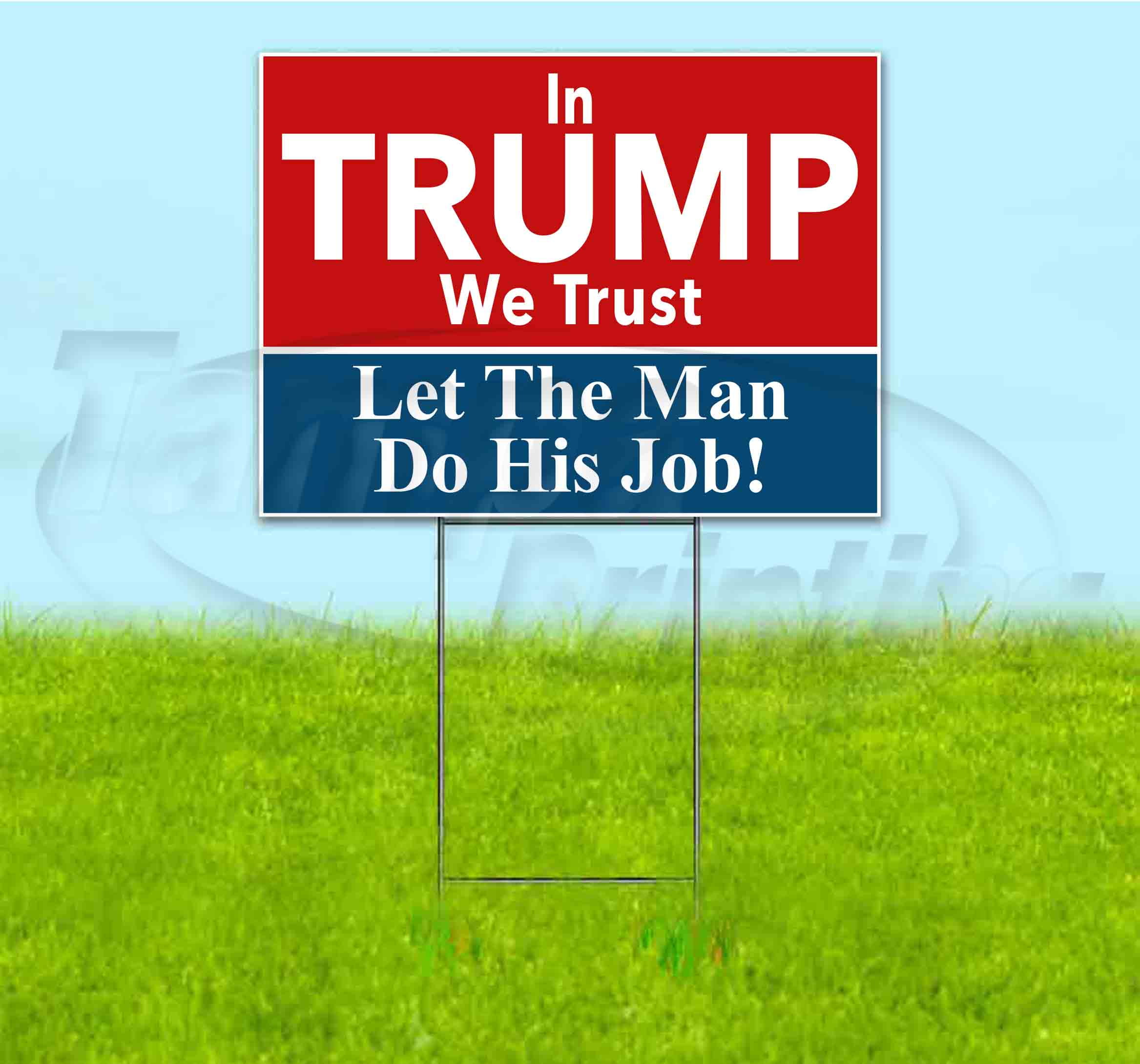 In Trump We Trust (18" x 24") Yard Sign, Includes Metal Step Stake ...