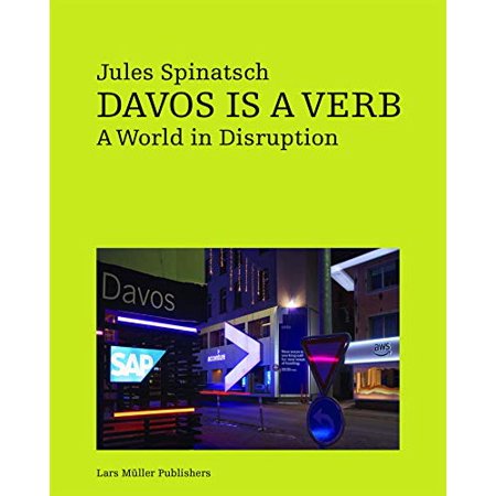 Jules Spinatsch: Davos Is a Verb: A World in Disruption | Walmart Canada
