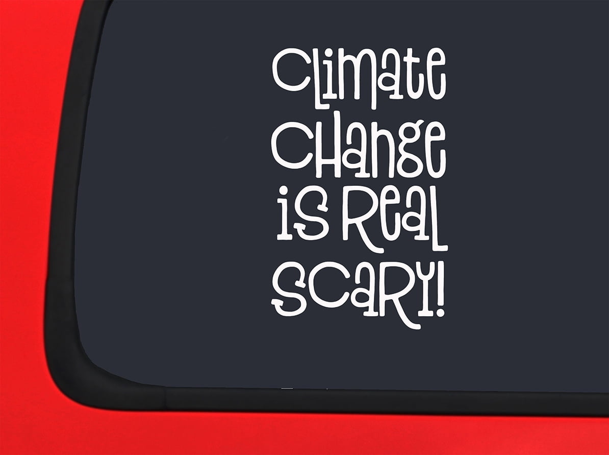Car Sticker Climate Change Is Real Scary! Weather Temperature Earth ...