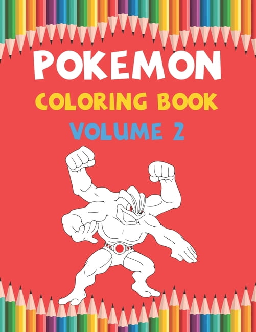 Pokemon Coloring Book Volume 2 : Pokemon Activity Book for Kids, Girls ...