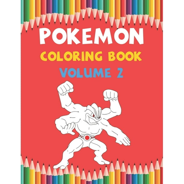 Pokemon Coloring Book Volume 2 : Pokemon Activity Book for Kids, Girls ...