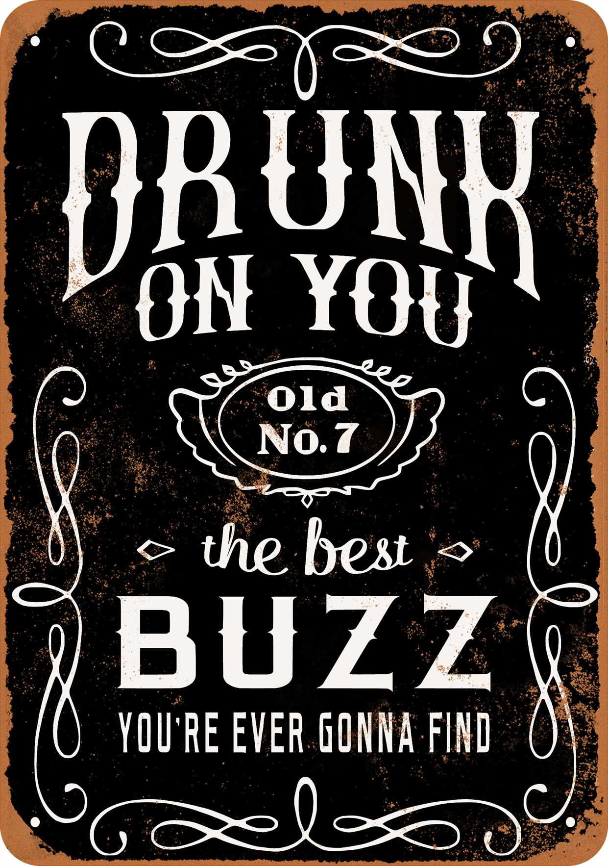 7 x 10 METAL SIGN - Drunk On You (Dark Background) - Vintage Rusty Look ...