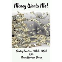 Dollars Want Me: The New Road to Opulence (Paperback) - Walmart.com