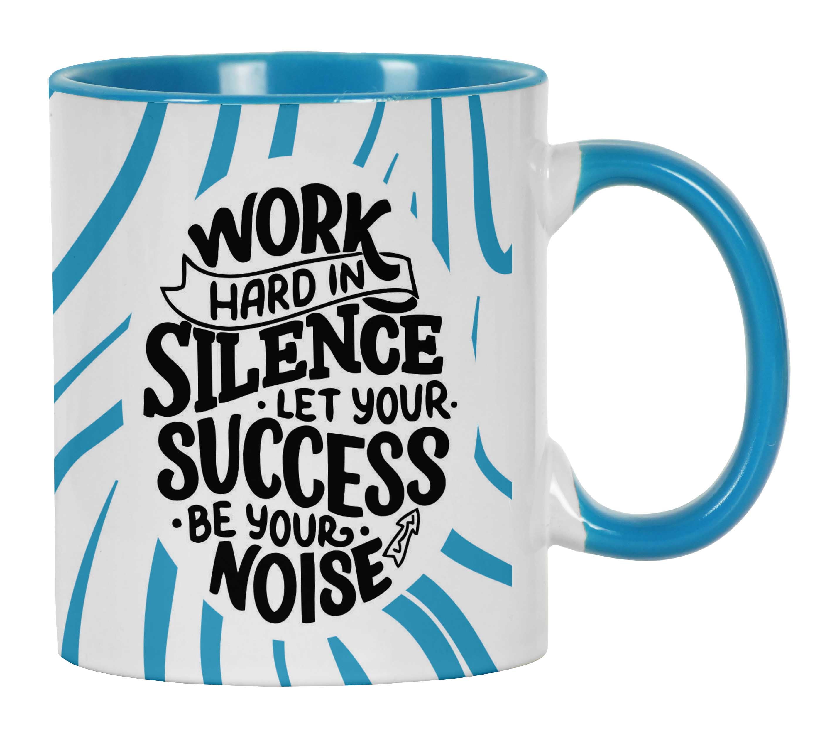 Inkdotpot Work Hard In Silence Let Your Success Be Your Noise 11 Oz ...