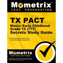 TX PACT Music: Early Childhood-Grade 12 (777) Secrets Study Guide ...
