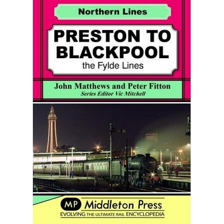 Preston To Blackpool: The Fylde Lines (Northern Lines) | Walmart Canada
