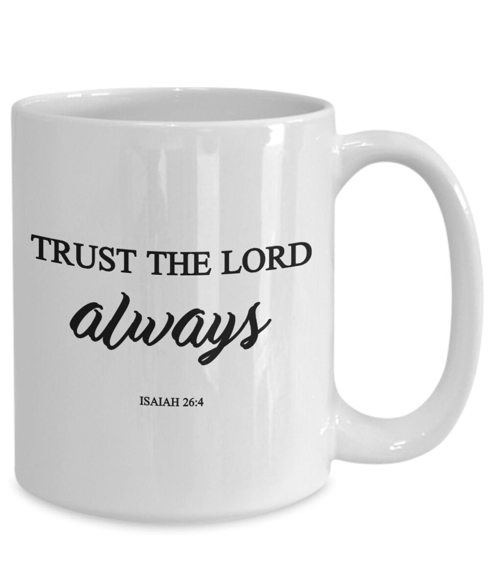 Trust The Lord Always Isaiah 264 - Walmart.com