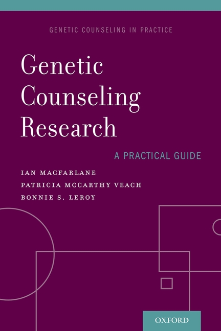 Genetic Counseling in Practice: Genetic Counseling Research : A ...