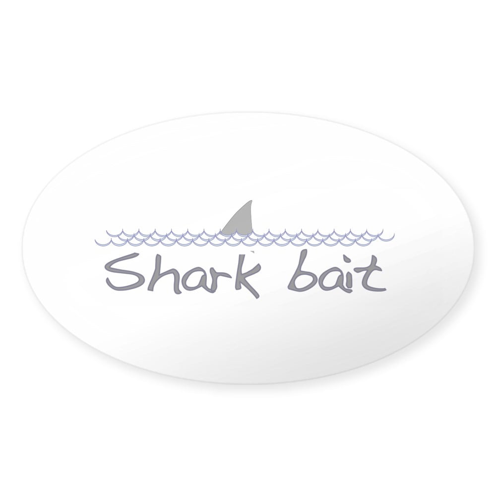 CafePress - Shark Bait Oval Sticker - Sticker (Oval) - Walmart.com