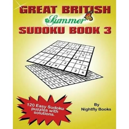 Great British Summer Sudoku. Book 3 Easy: 120 Sudoku easy puzzles with ...