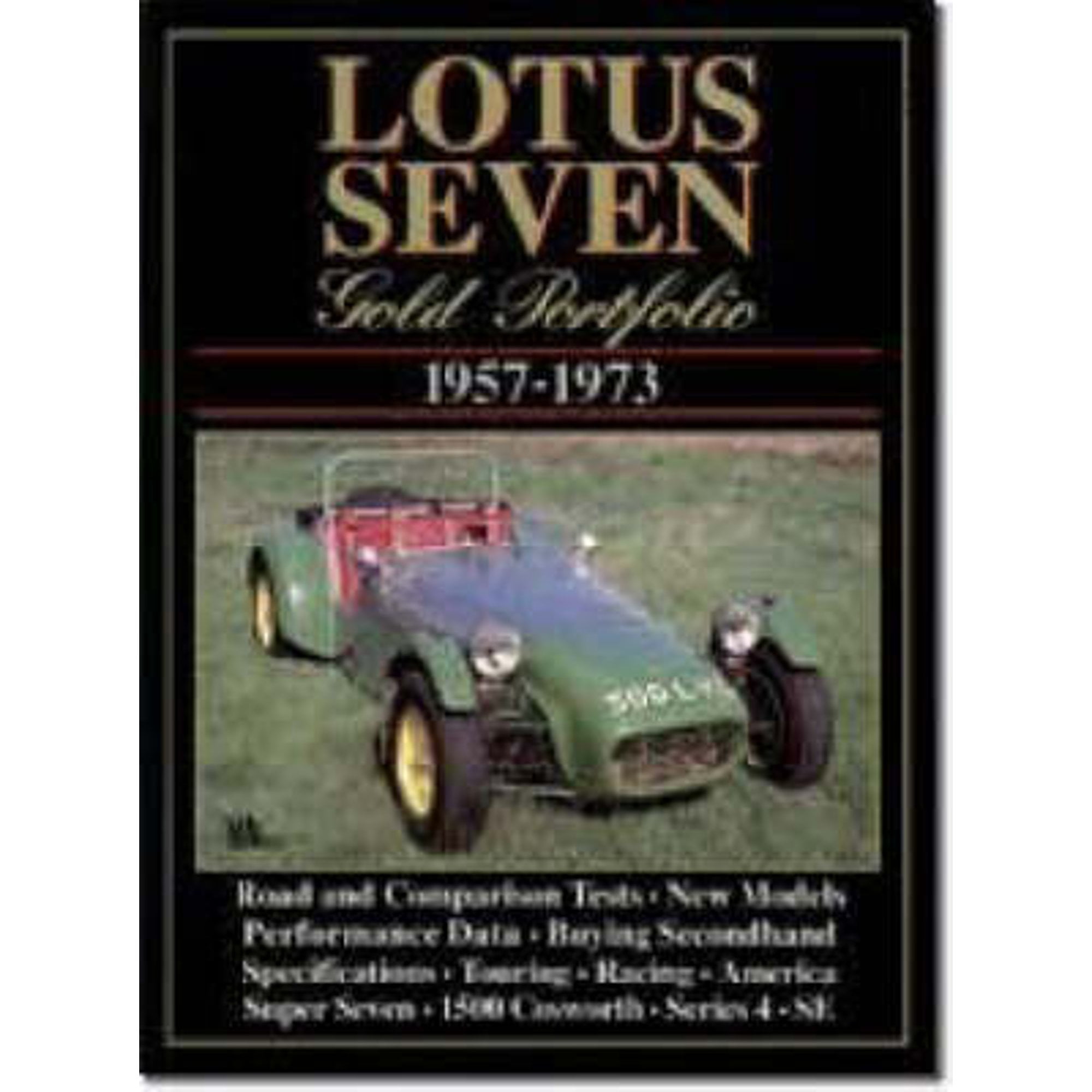 Pre-Owned Lotus Seven Gold Portfolio 1957-1973 (Paperback) 1855203294 ...