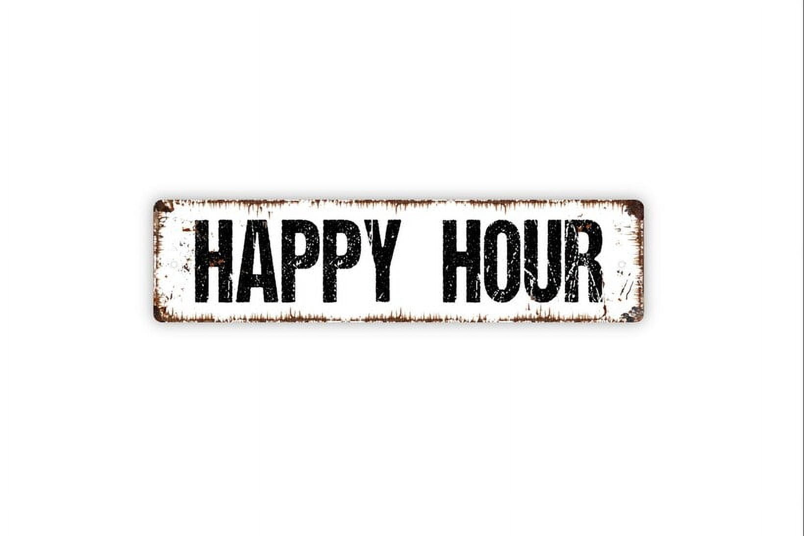 Letrero de Happy Hour Letrero de calle de metal rústico o placa con ...