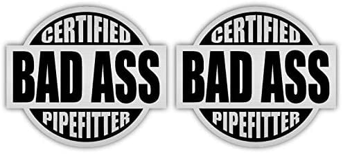 Pair | Certified Bad Ass Pipe Fitter Hard Hat Sticker | Helmet Decal ...