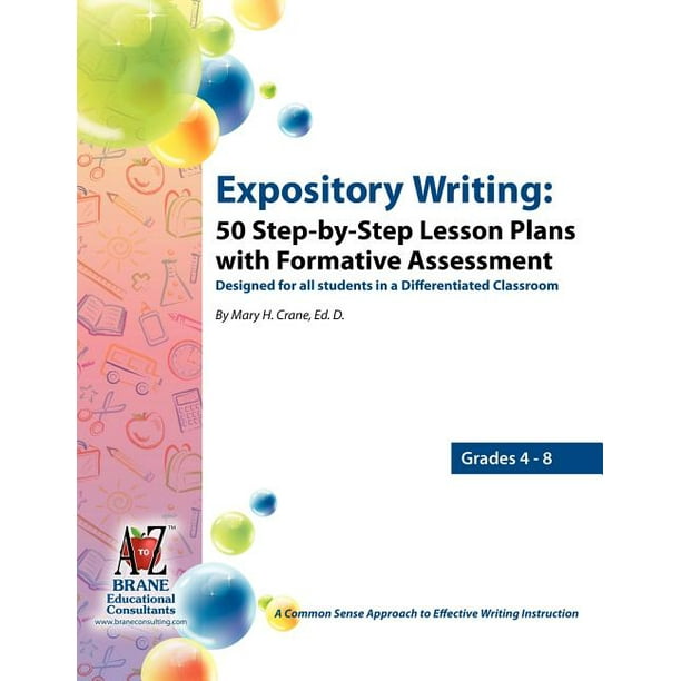 Expository Writing : 50 Step-By-Step Lesson Plans with Formative ...