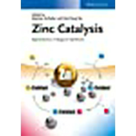 Zinc Catalysis: Applications in Organic Synthesis | Walmart Canada