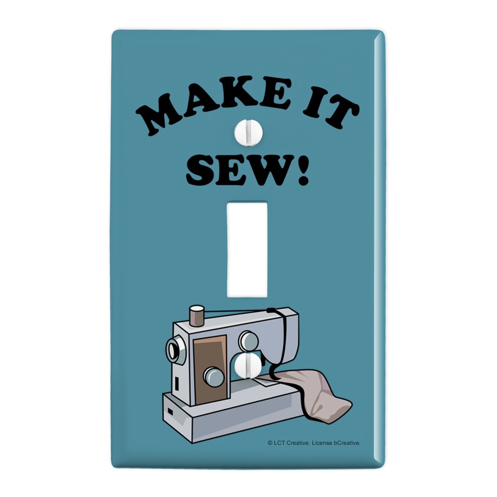 Make It Sew So Sewing Funny Humor Plastic Wall Decor Toggle Light ...