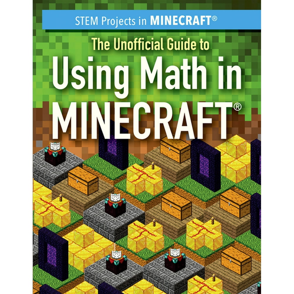Stem Projects In Minecraft R The Unofficial Guide To Using Math In