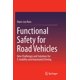 Functional Safety for Road Vehicles : New Challenges and Solutions for ...