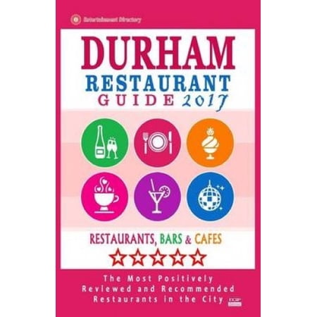 Durham Restaurant Guide 2017: Best Rated Restaurants in Durham, North ...