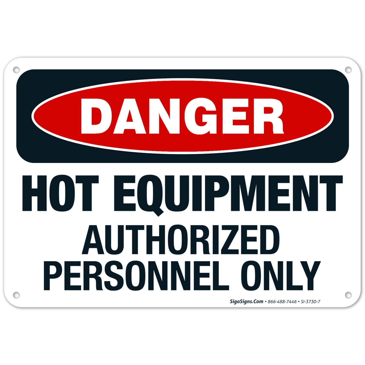 Danger Hot Equipment Authorized Personnel Only Sign, OSHA Danger Sign ...