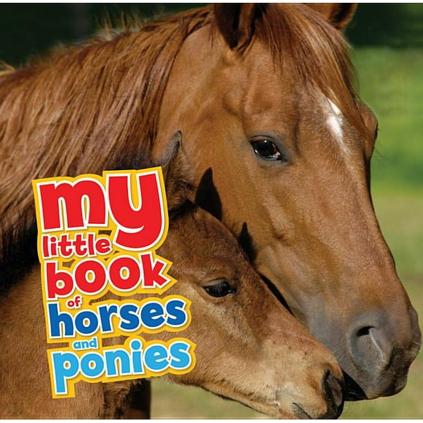 My Little Book of: My Little Book of Horses and Ponies (Hardcover ...