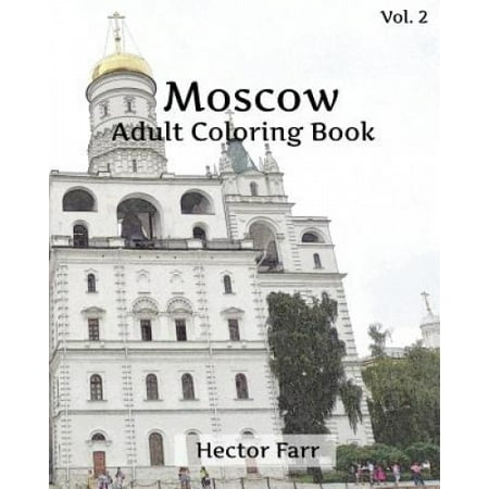 Moscow Coloring Book: Adult Coloring Book, Volume 2: Russia Sketches ...