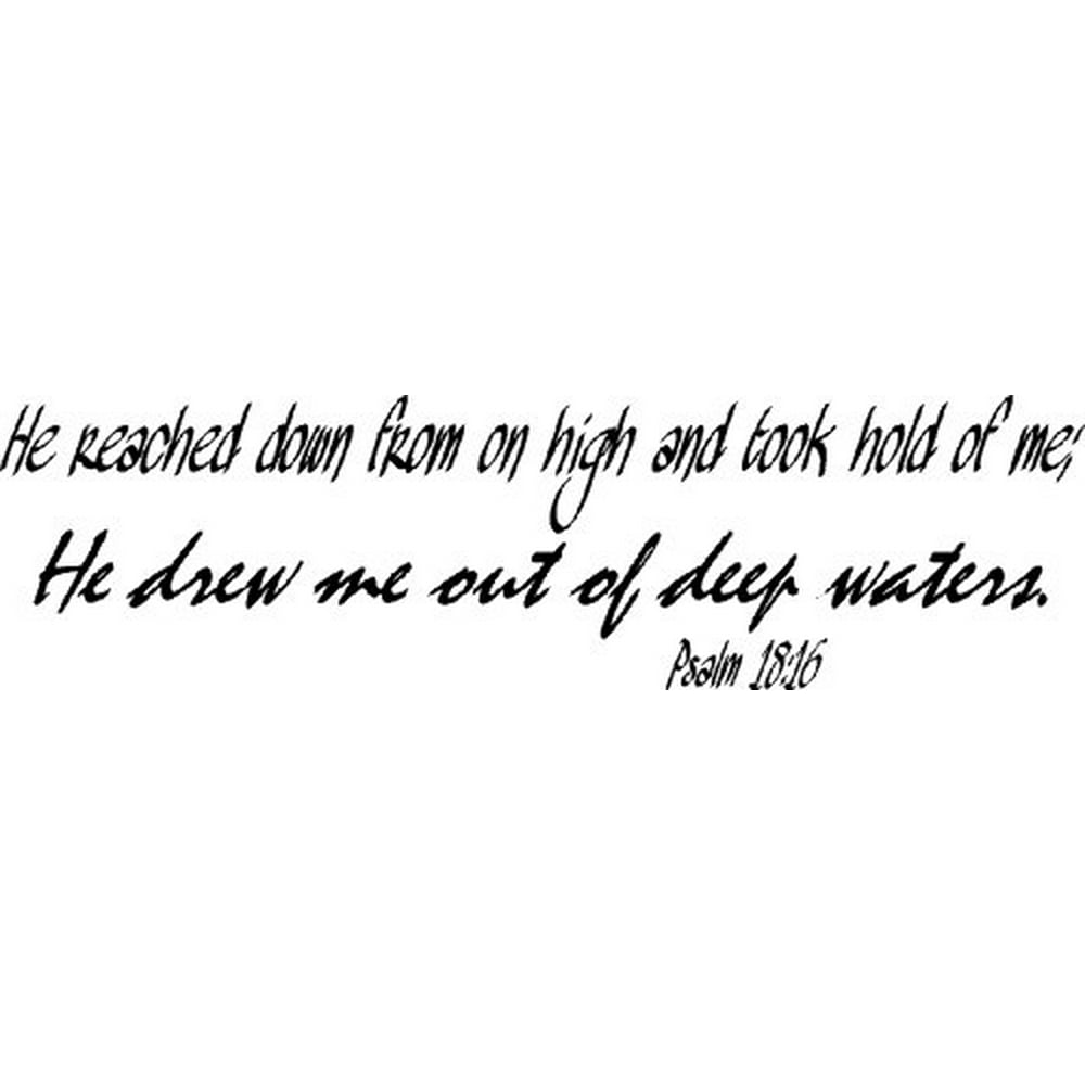 psalm-18-16-vinyl-wall-art-he-reached-down-from-on-high-and-took-hold