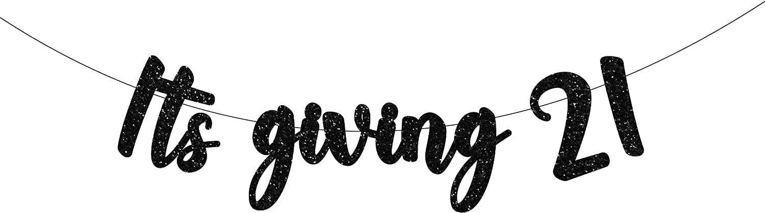 21st Birthday Banner It’s Giving 21 Banner Black for Her Him Twenty ...