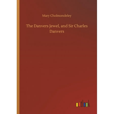 The Danvers Jewel, and Sir Charles Danvers | Walmart Canada