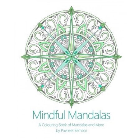 Mindful Mandalas: A Colouring Book of Mandalas and More | Walmart Canada