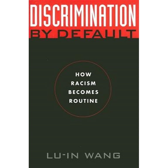 Pre-Owned Critical America Discrimination by Default: How Racism ...