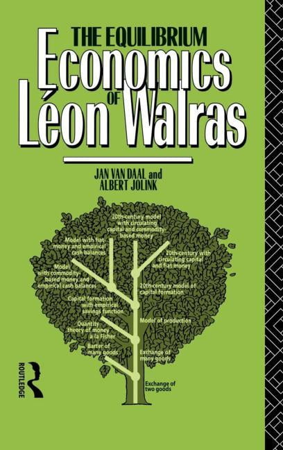 The Equilibrium Economics of Leon Walras (Edition 1) (Hardcover ...