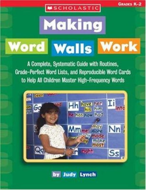 Pre-Owned Making Word Walls Work: A Complete, Systematic Guide with ...