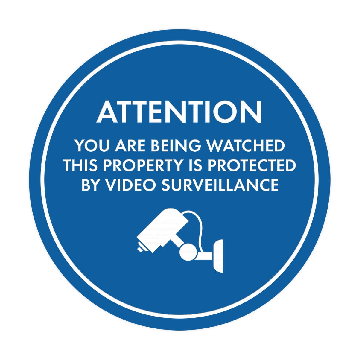 Circle Attention You Are Being Watched This Property is Protected by ...