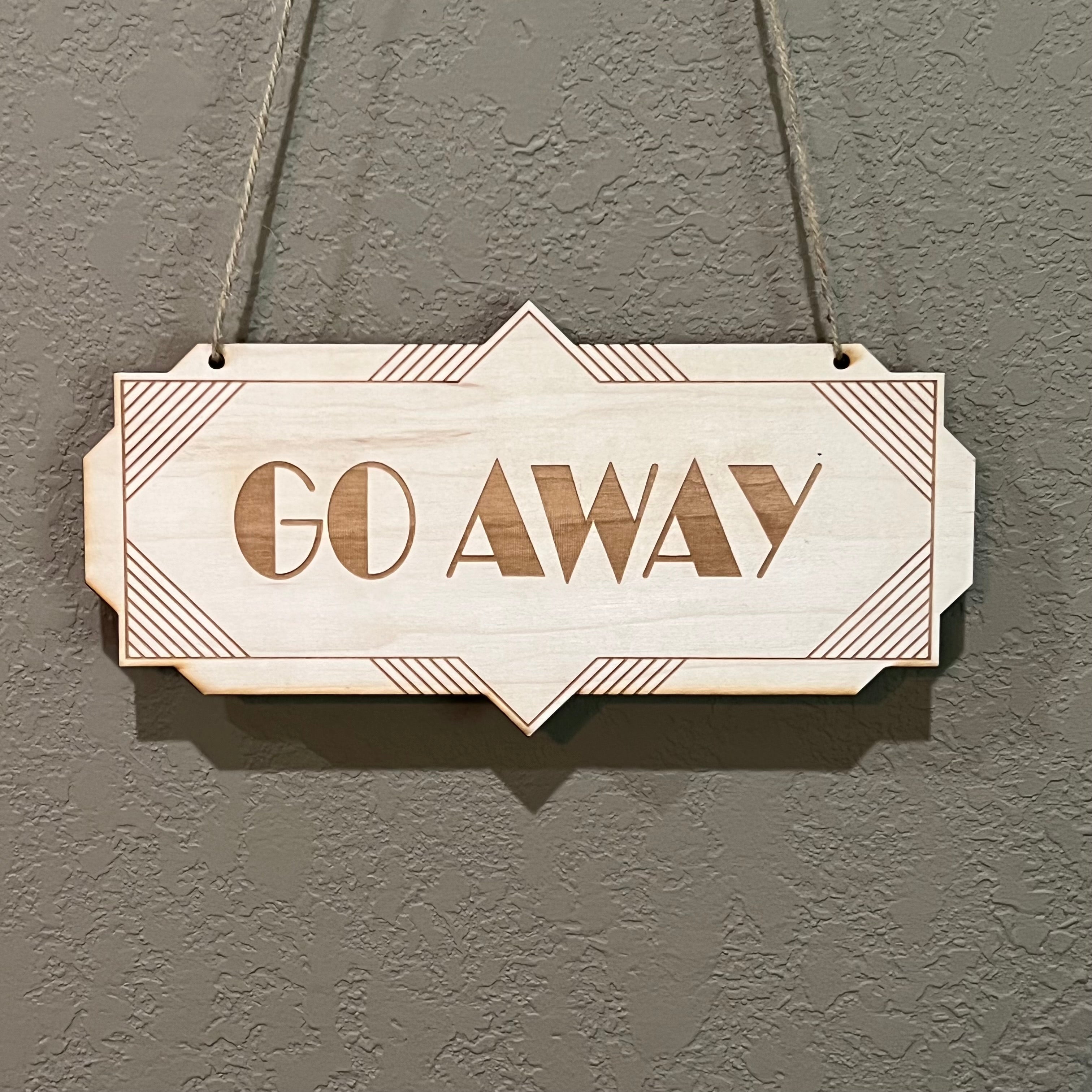 Go Away - Raw Wood Sign - Walmart.com