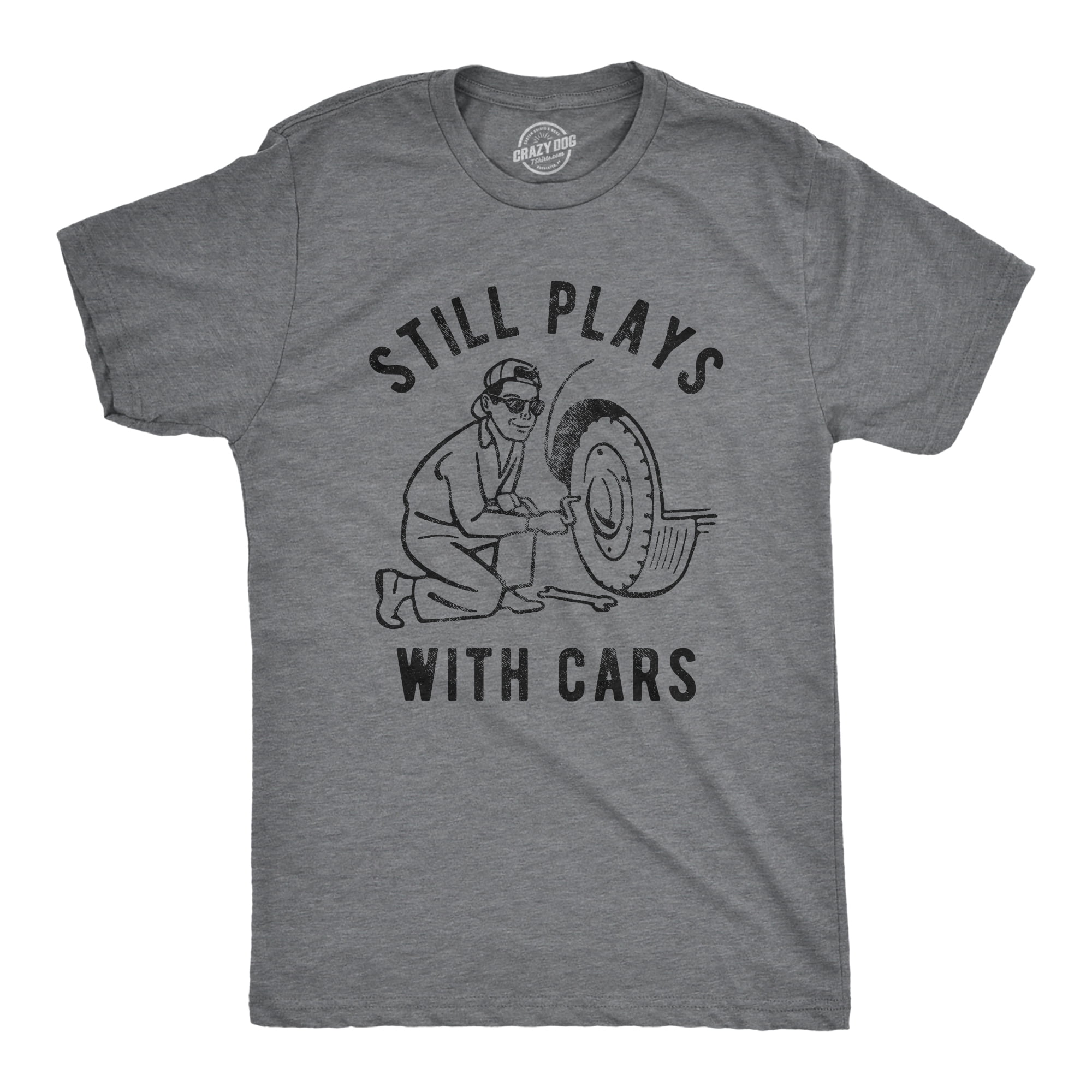 Click here for Crazy Dog T-Shirts Mens Still Plays With Cars T Sh... prices