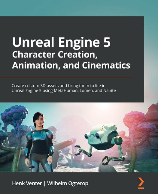 Unreal Engine 5 Character Creation, Animation and Cinematics : Create ...