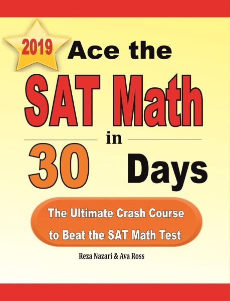 Pre-Owned Ace the SAT Math in 30 Days: The Ultimate Crash Course to ...