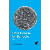 Oxford Latin Course, College Edition: Grammar, Exercises, Context ...