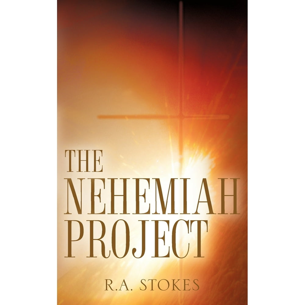 The Nehemiah Project (Paperback) - Walmart.com - Walmart.com