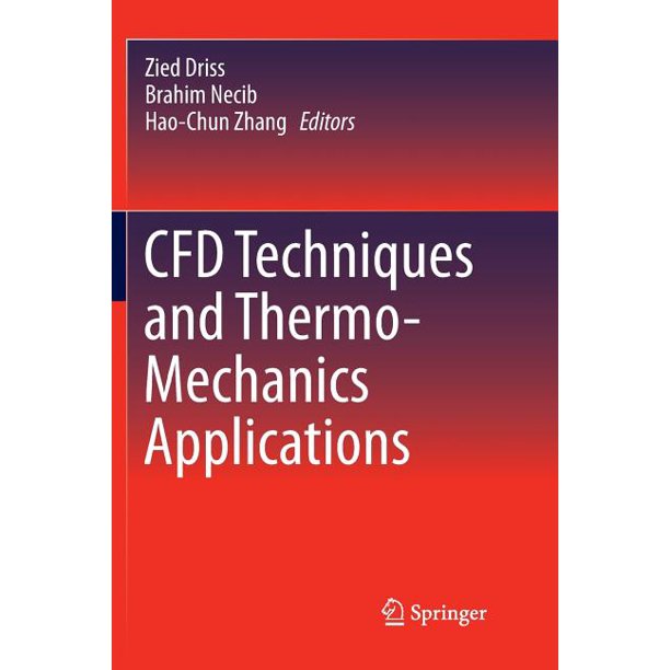 Cfd Techniques and Thermo-Mechanics Applications (Paperback) - Walmart.com