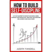 5-Minute Self-Discipline Exercises : Stay Motivated, Cultivate Good ...