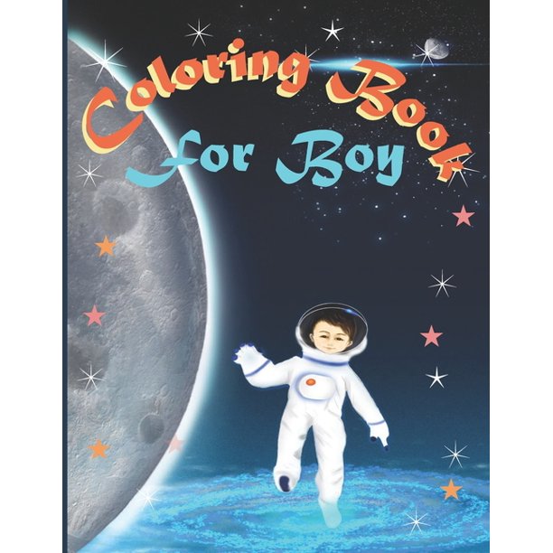 Coloring Book for Boy : For Boys Aged 4-8, 8-12: Cool Coloring Pages ...