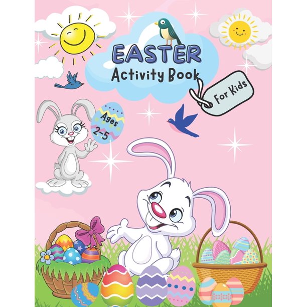 Easter Activity Book For Kids Ages 2 5 Over 100 Pages Activities Includes Dot to dot Maze easter-activity-book-for-kids-ages-2-5-over-100-pages-activities-includes-dot-to-dot-maze