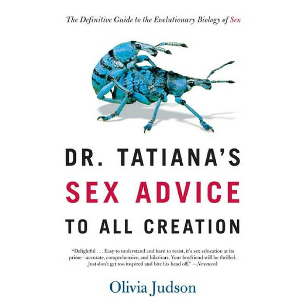 Dr Tatianas Sex Advice To All Creation The Definitive Guide To The