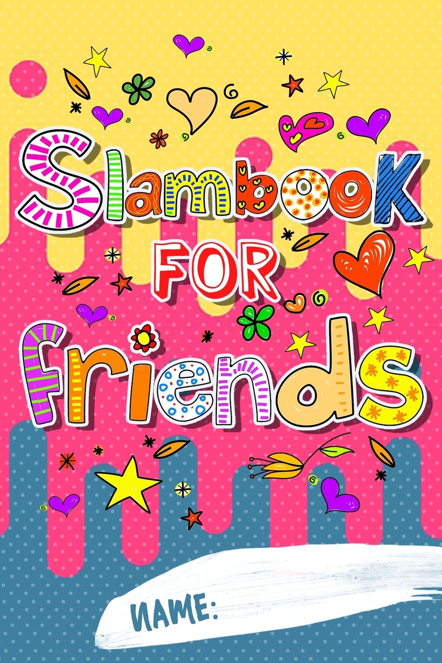 Slam Book For Friends Answer Questions Pass It On And Have Fun slam-book-for-friends-answer-questions-pass-it-on-and-have-fun