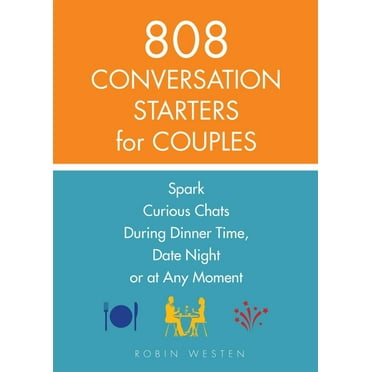 Questions for Couples : 469 Thought-Provoking Conversation Starters for ...