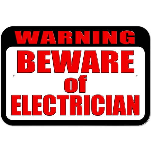 Warning Beware of Electrician Sign - Walmart.com