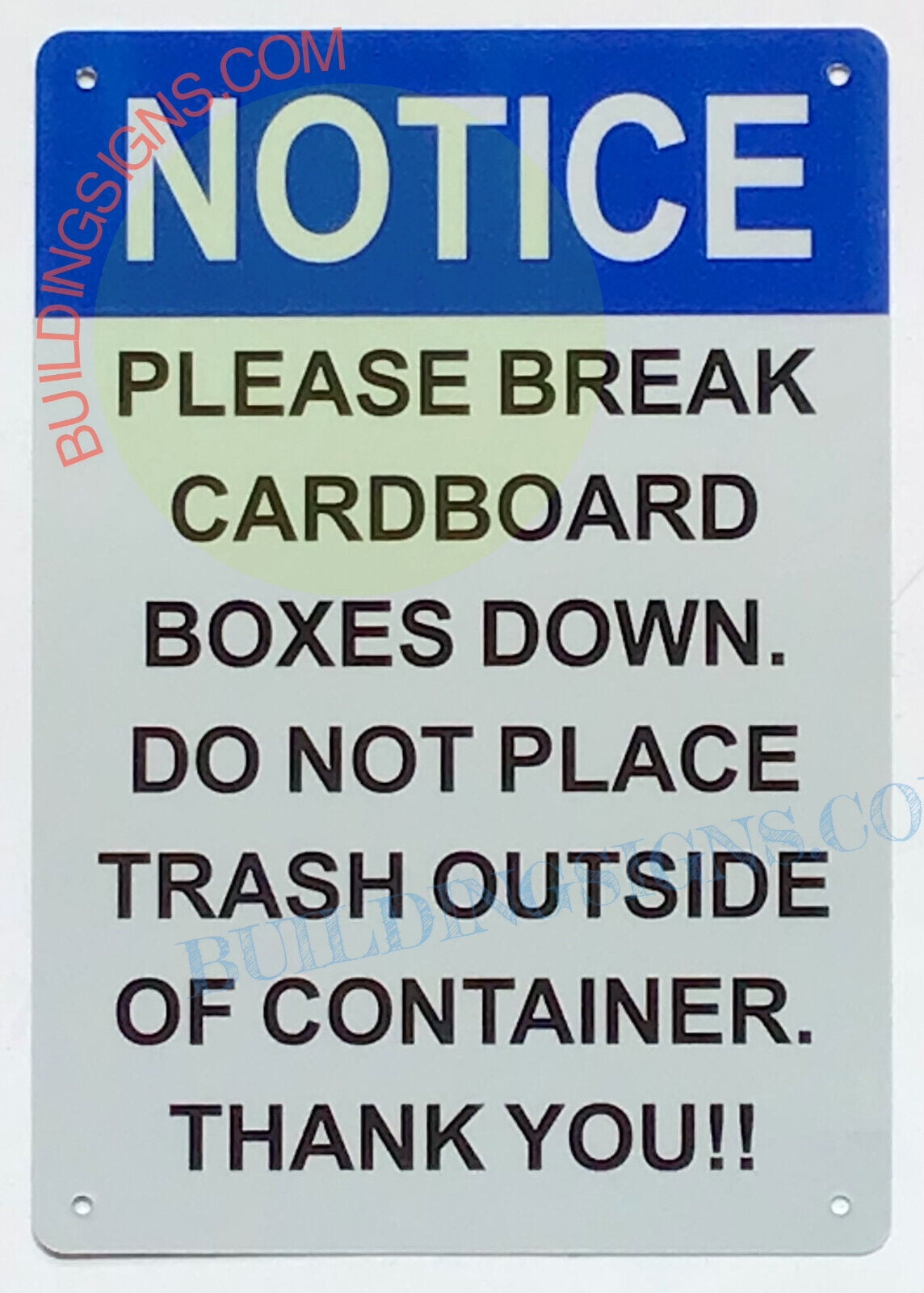 PLEASE BREAK CARDBOARD BOXES DOWN DO NOT PLACE SIGN (7X10,White ...
