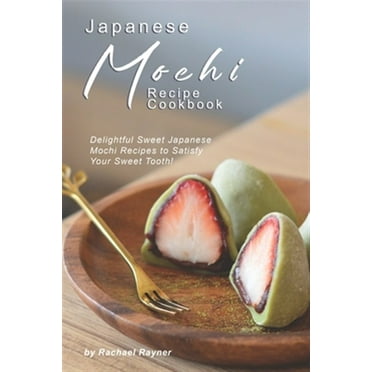 Japanese Dessert Recipes That Will Tickle Your Tastebuds: Japanese ...